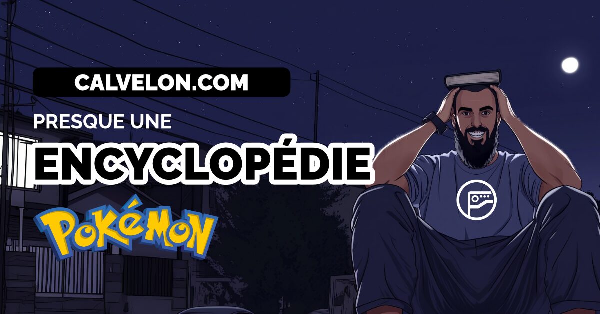 Encyclopédie Pokémon - Calvelon